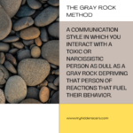 How do Gray Rock and Yellow Rock Communication Methods help with a high ...